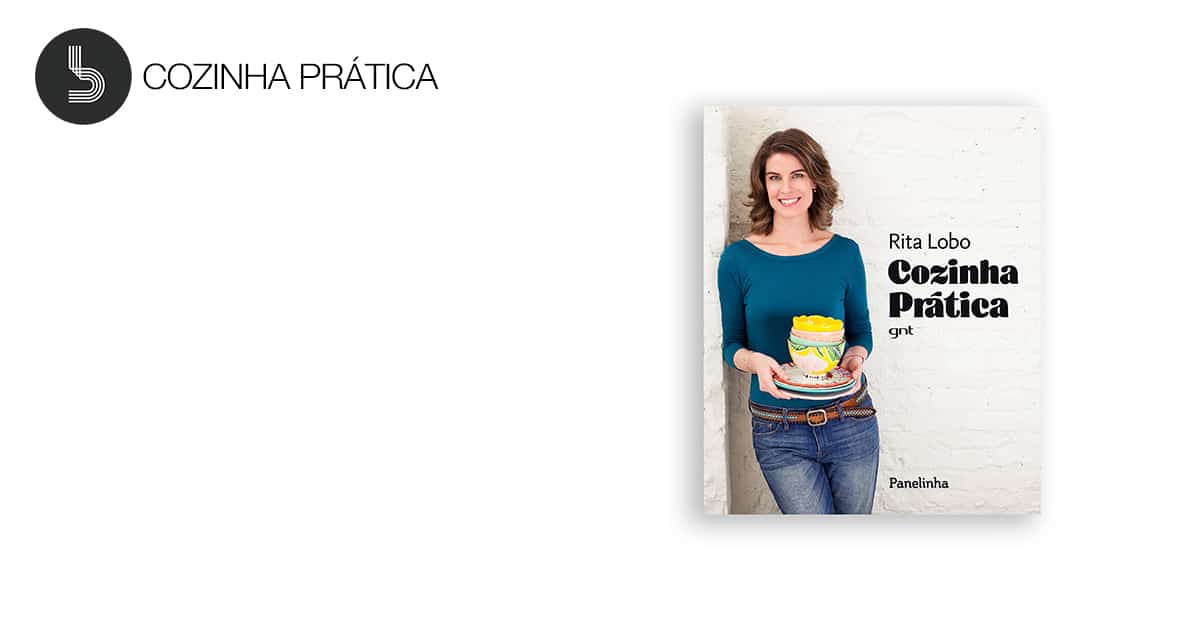 Cozinha prática - Rita Lobo